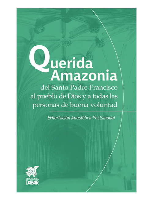 Querida Amazonia – Dabar